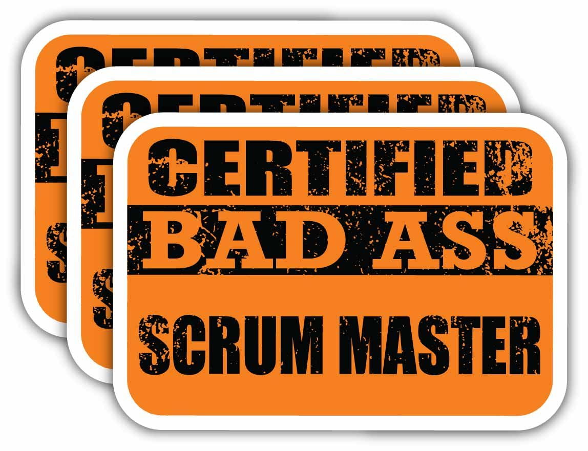 (x3) Certiefied Bad Ass Scrum Master Stickers | Cool Funny Occupation ...