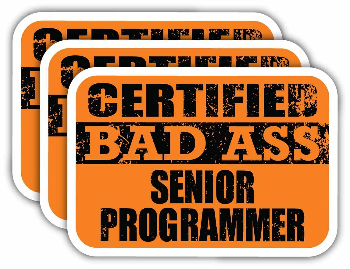 (x3) Certiefied Bad Ass Senior Programmer Stickers | Cool Funny ...