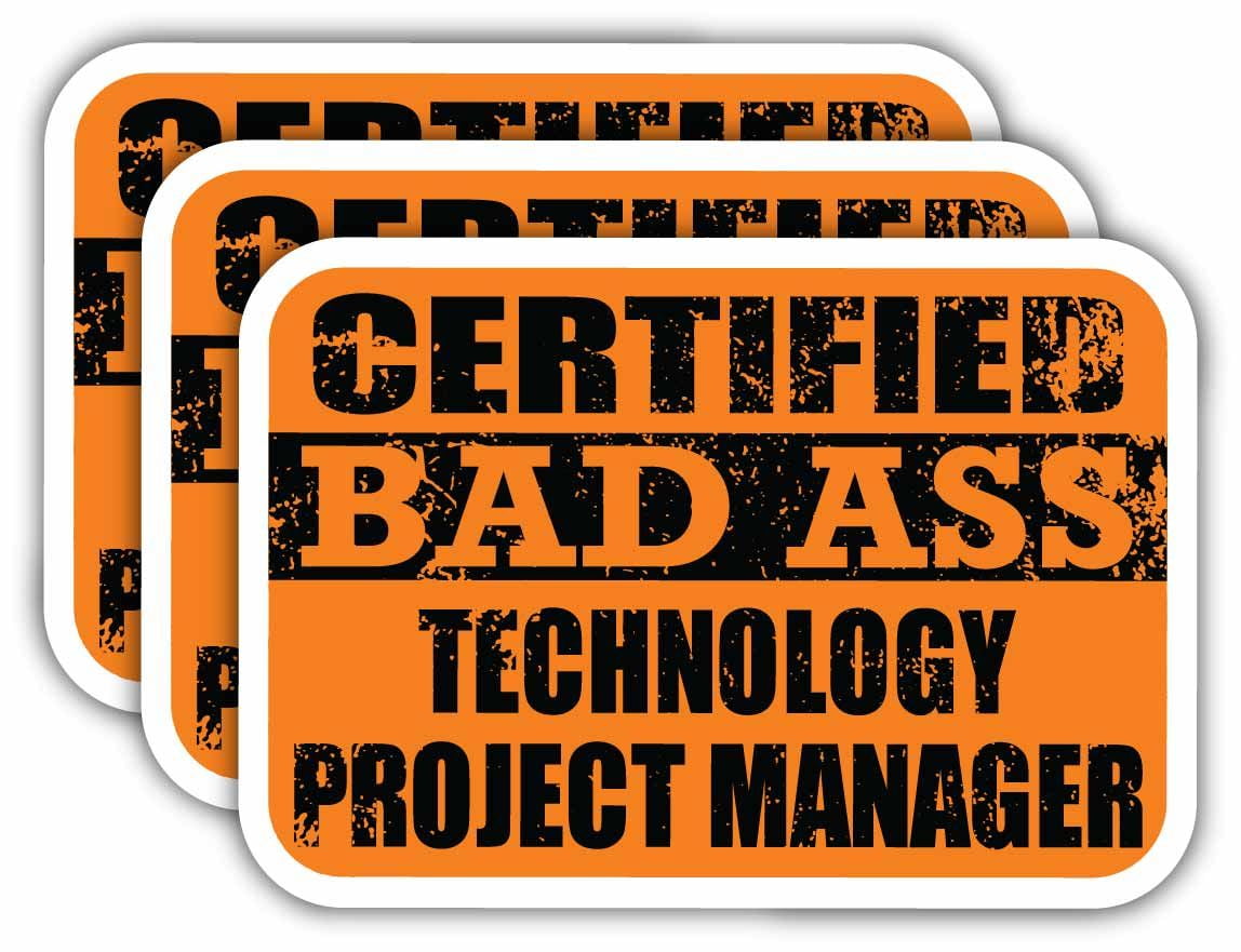 (x3) Certiefied Bad Ass Technology Project Manager Stickers | Cool ...