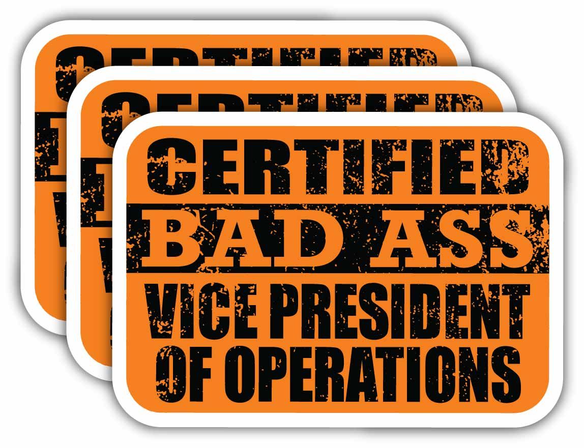 (x3) Certiefied Bad Ass Vice President Of Operations Stickers | Cool ...
