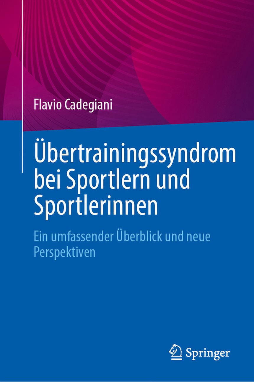 Übertrainingssyndrom Bei Sportlern Und Sportlerinnen: Ein Umfassender Überblick Und Neue ...