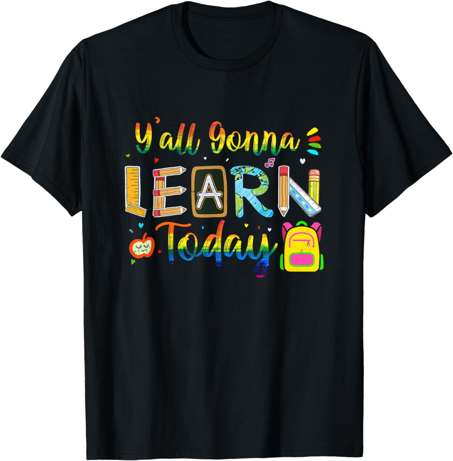 yall gonna learn today Funny Teacher Back To School T-Shirt - Walmart.com